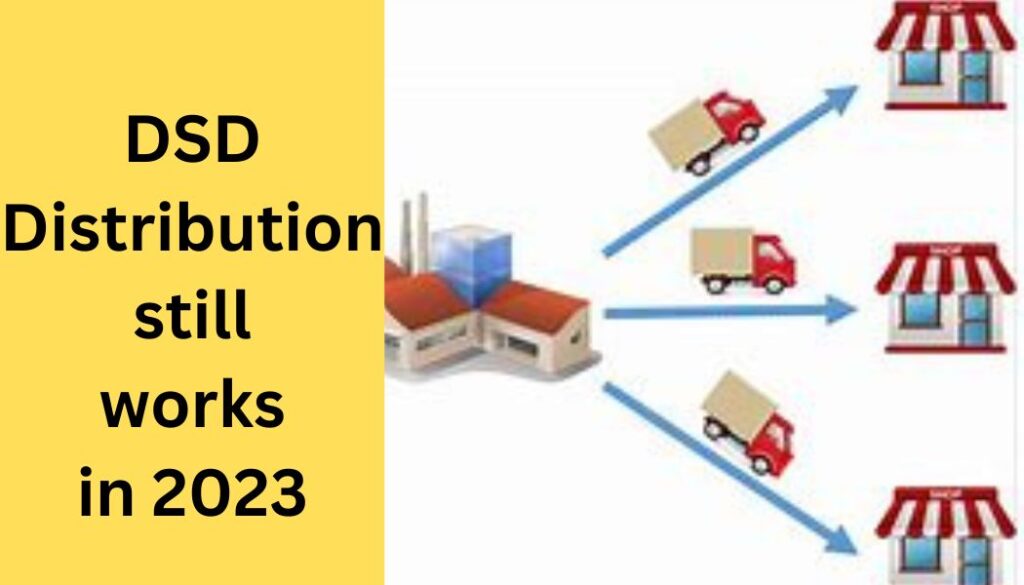 5 reasons why DSD Distribution model is still Working in 2023