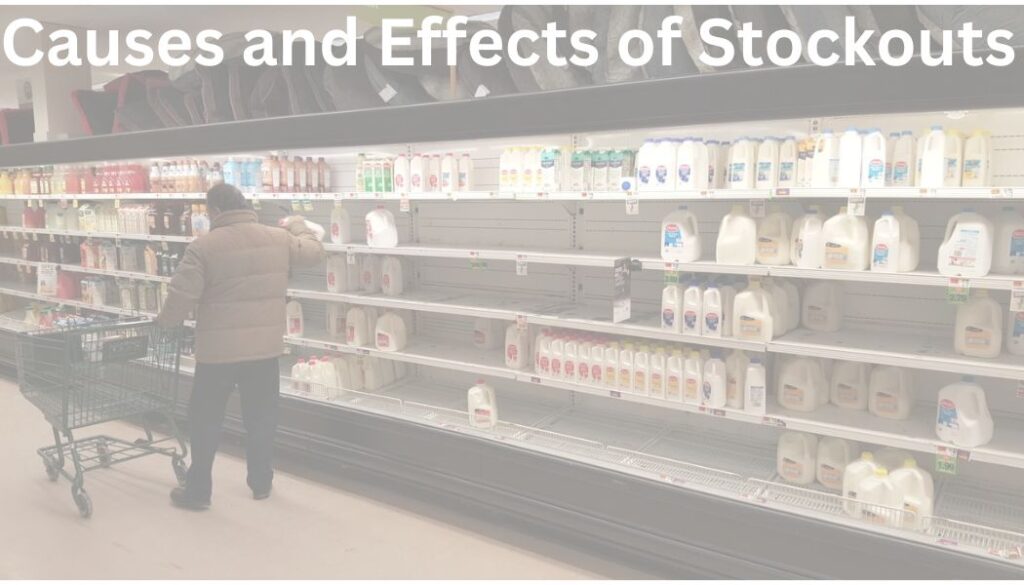 Retail Store Stockouts: causes, effects and and how to prevent it