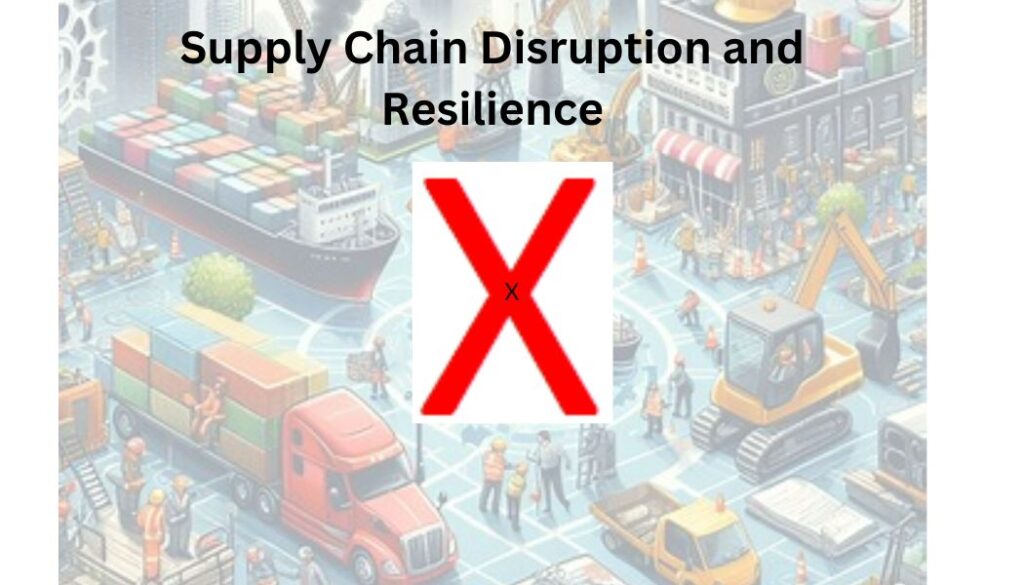 Coping with Supply Chain Disruptions and Economic Resilience