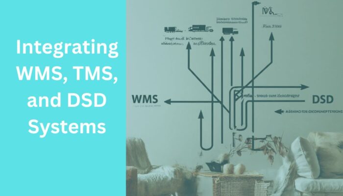The Impact of Integrating WMS, TMS, and DSD on Overall Profit